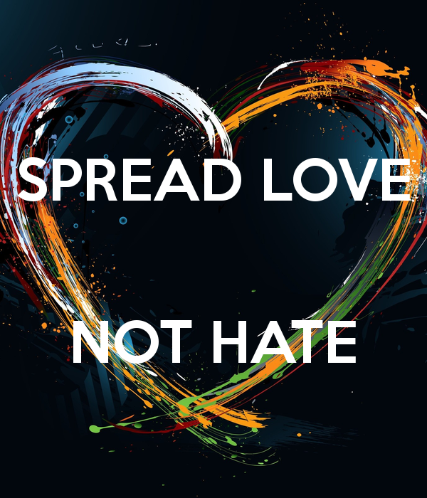 Love not hatred – The Distinct Dot